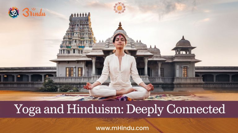 Yoga And Hinduism: 7 Ways They Are Deeply Connected - MHindu
