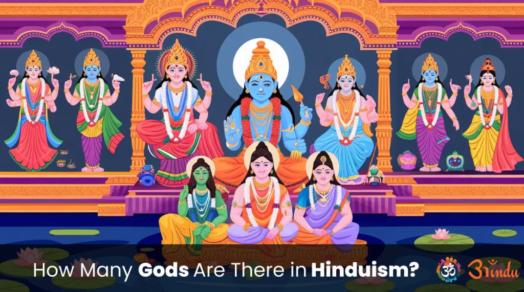 How Many Gods Are There In Hinduism? - MHindu